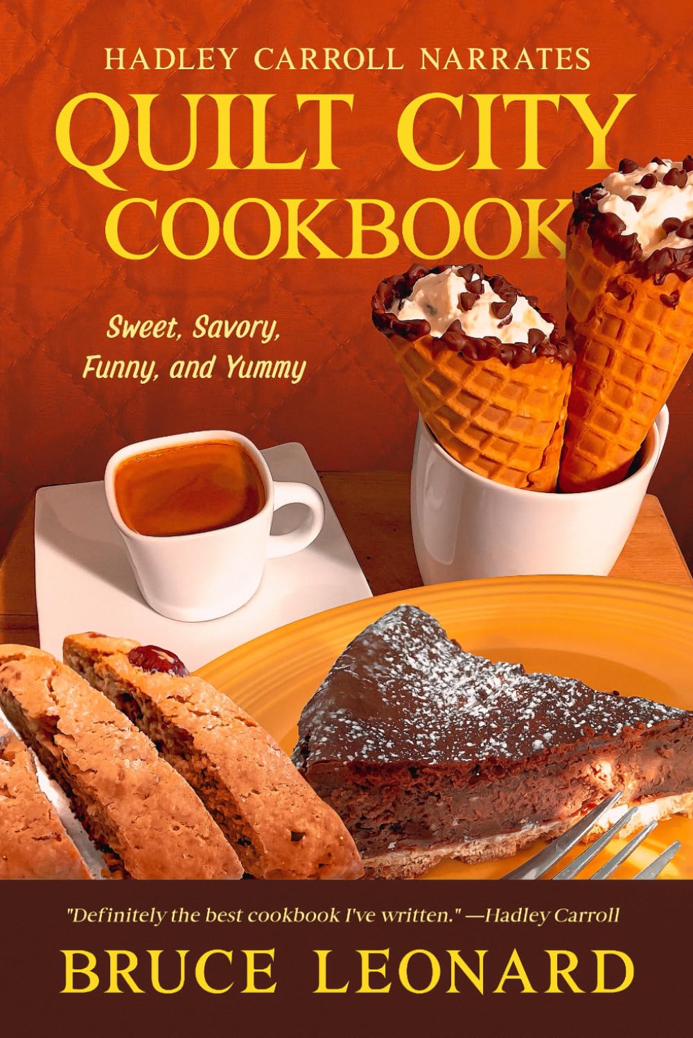 Quilt City Cookbook: A Companion to the Hadley Carroll Mysteries ...