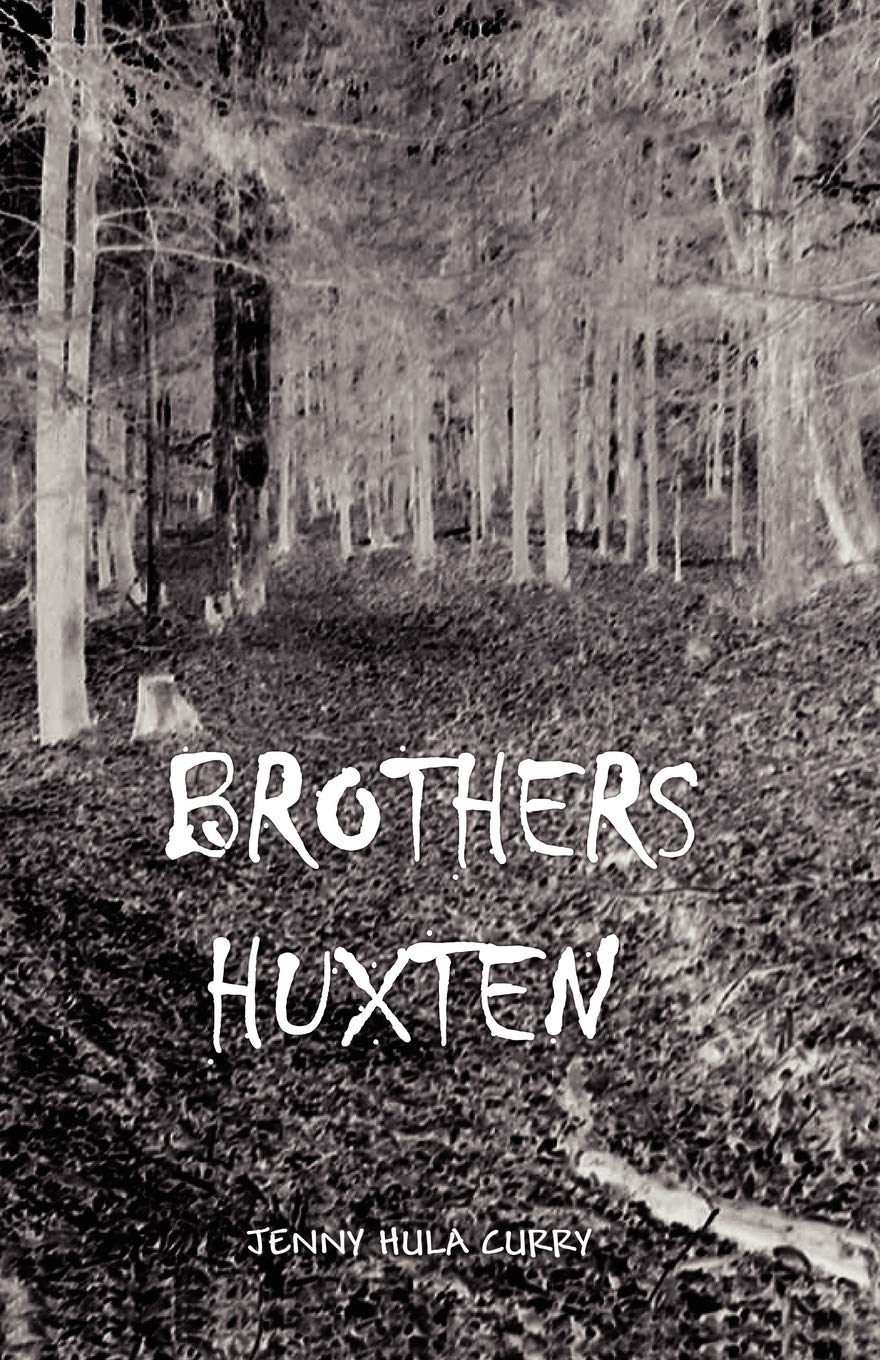 Brothers Huxten: Curry, Jenny Hula: 9780741436023: Amazon.com: Books