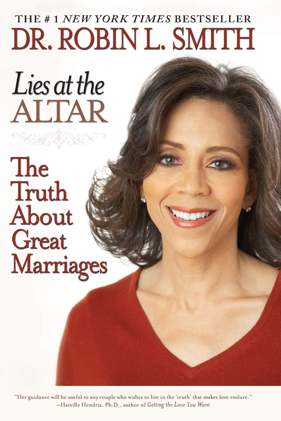 Lies at the Altar: The Truth About Great Marriages: Smith, Dr. Robin L ...