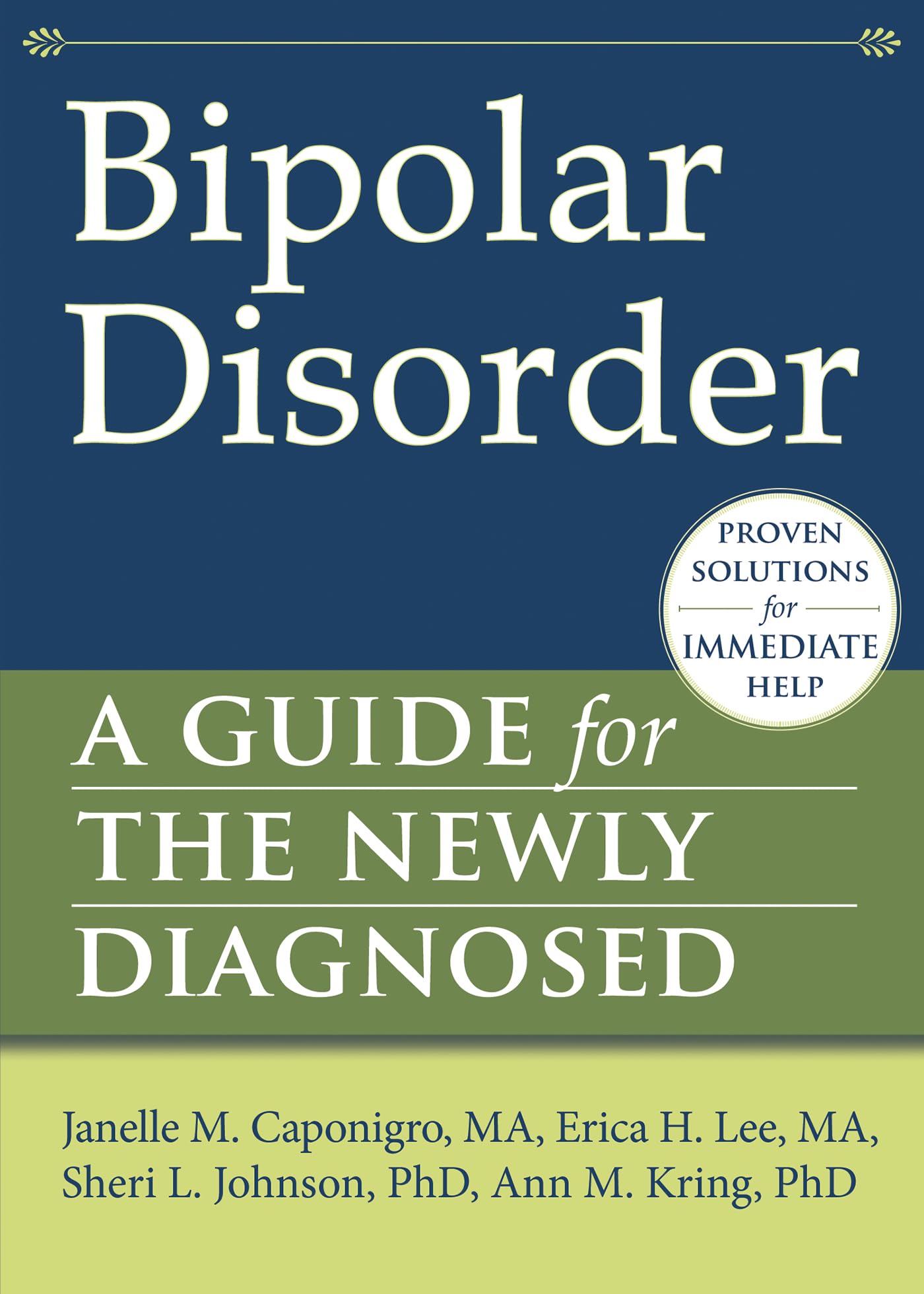 Bipolar Disorder: A Guide for the Newly Diagnosed (The New Harbinger ...