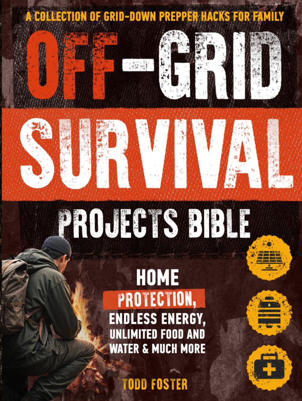 Off Grid Survival Projects Bible A Collection Of Grid Down Prepper