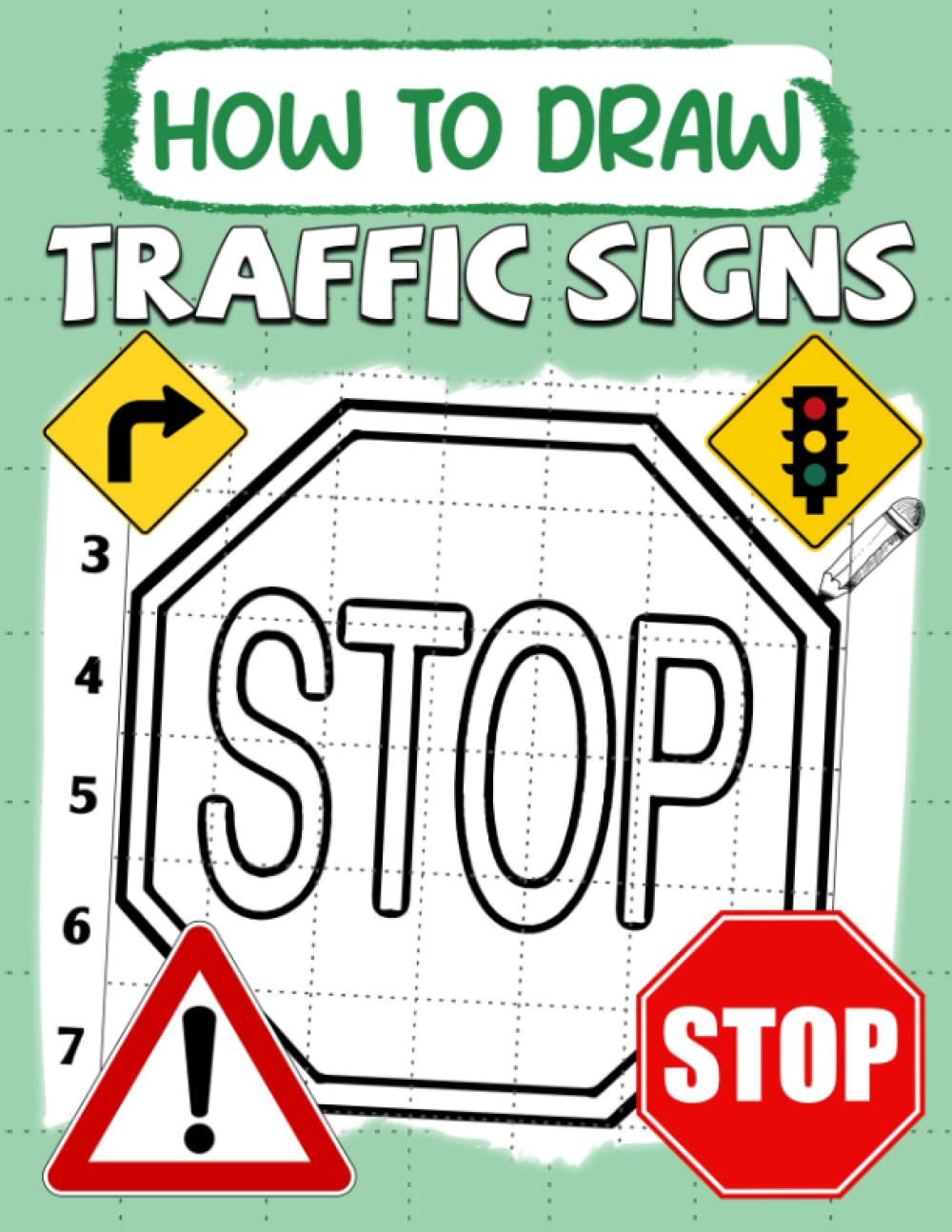 How To Draw Traffic Signs: Easy Step By Step Drawings For Kids | Great ...
