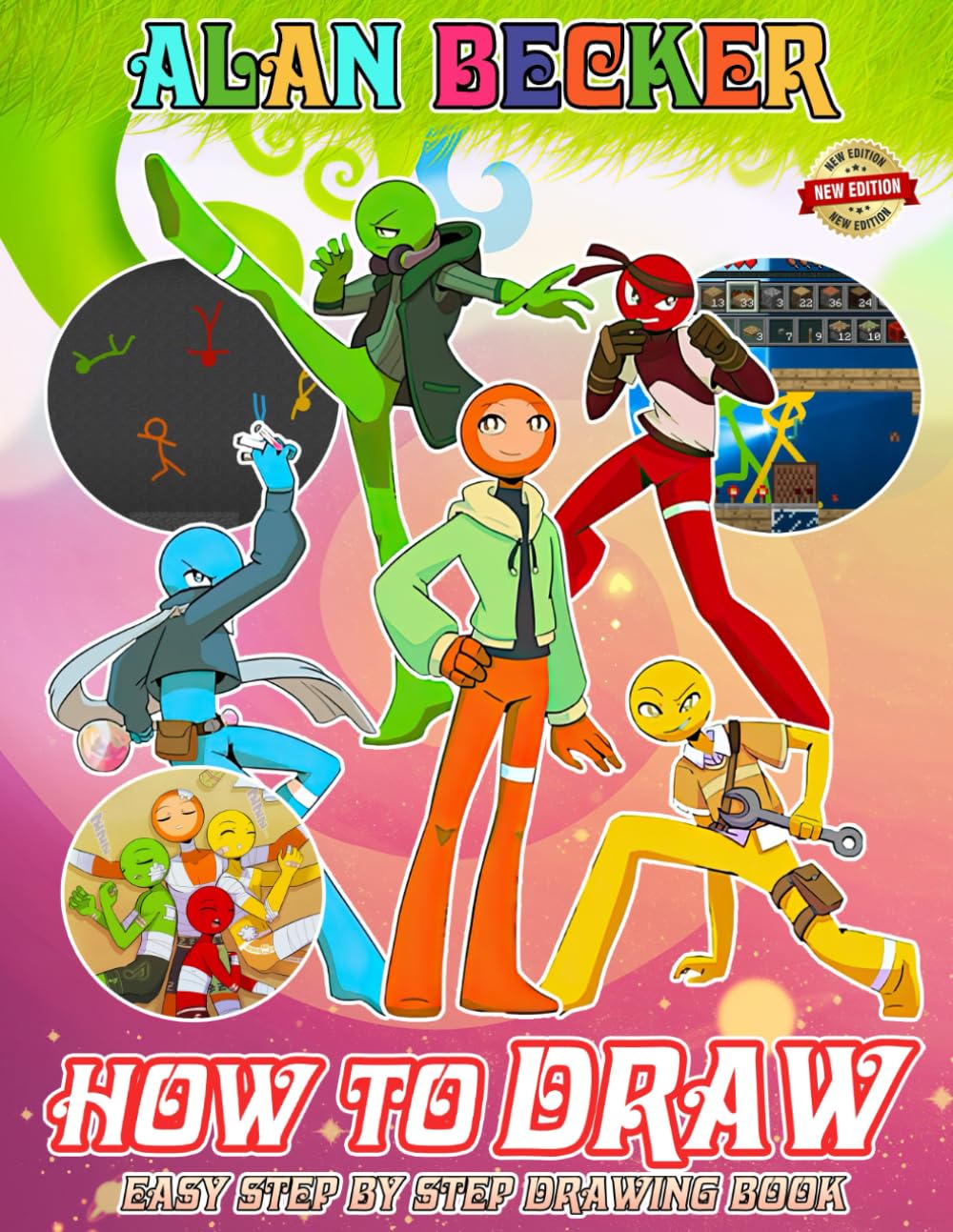 How to Draw Alan Becker and Coloring Book: NEW EDITION - Learn how to ...