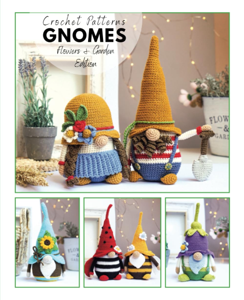 Сrochet gnome patterns Flowers & Garden Edition: Amigurumi crochet ...
