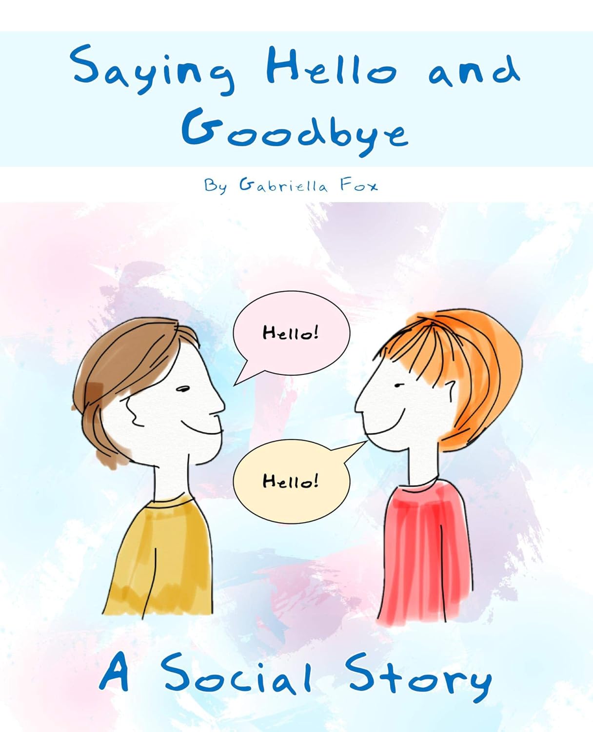 Amazon.com: Saying Hello and Goodbye: A Social Story for Autistic ...