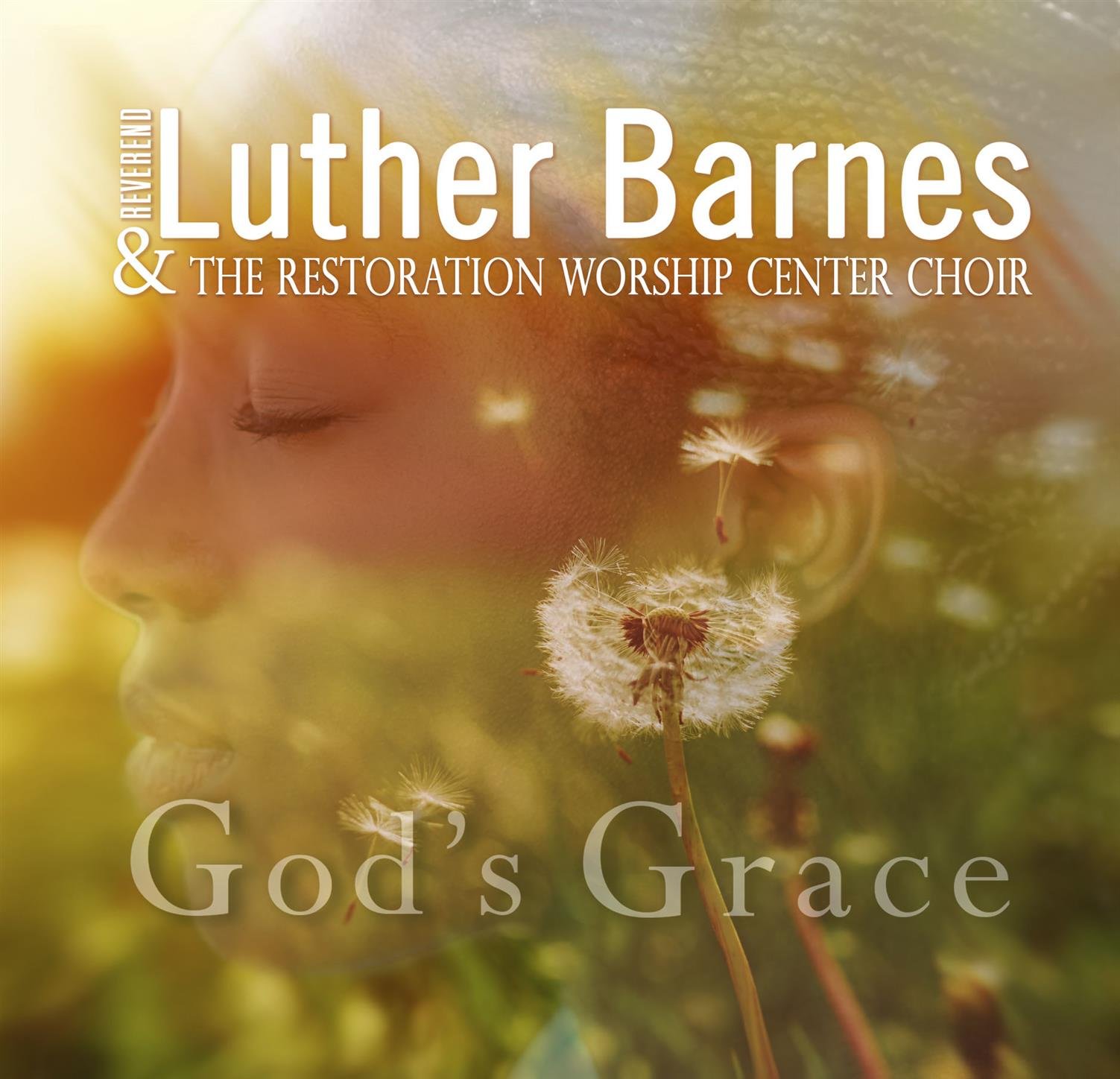 God's Grace song by Rev. Luther Barnes & The Restoration Worship Center ...