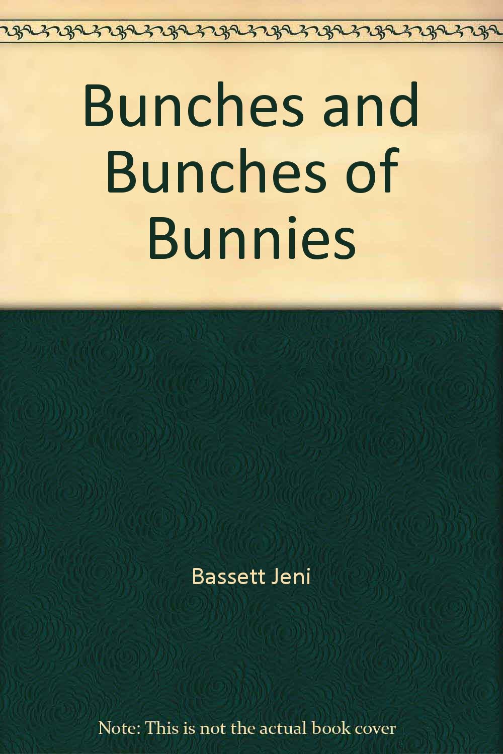 Bunches and Bunches of Bunnies: Mathews, Louise, Bassett, Jeni ...