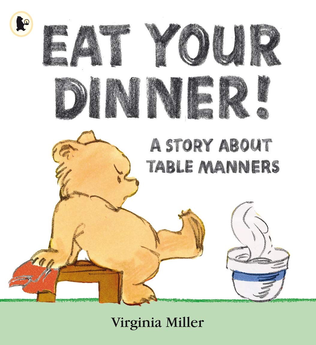 Eat Your Dinner!: Virginia Miller: 9781406311860: Amazon.com: Books