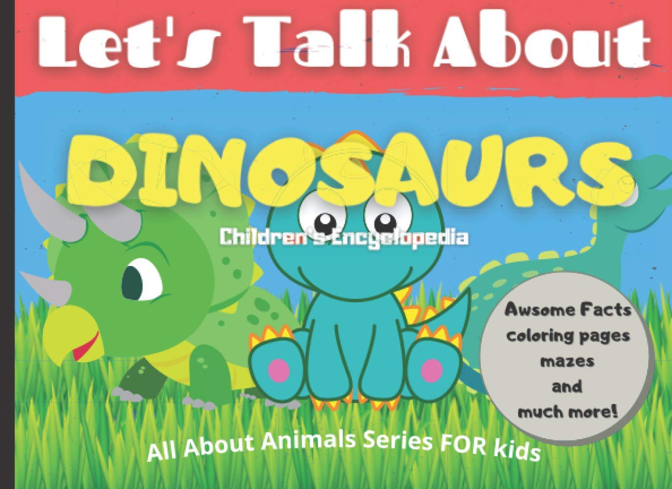Let's Talk About Dinosaurs: Children's Encyclopedia, Fun and Creative ...