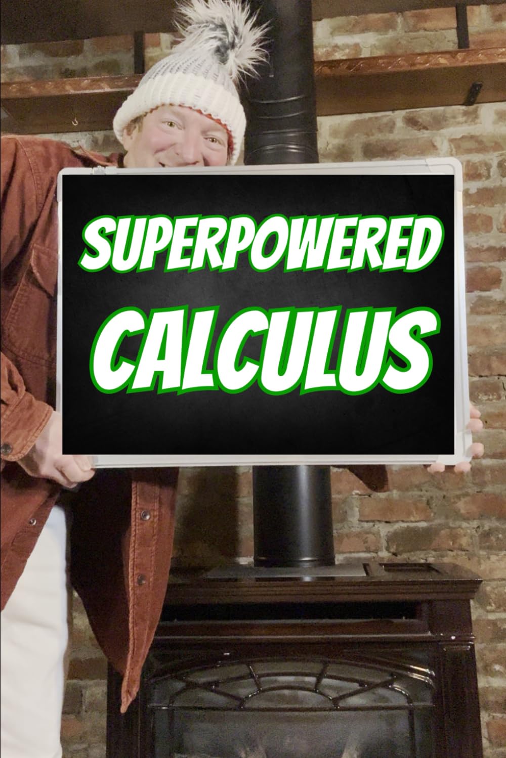 Superpowered Calculus: Limits, Derivatives, and Integrals (Superpowered ...