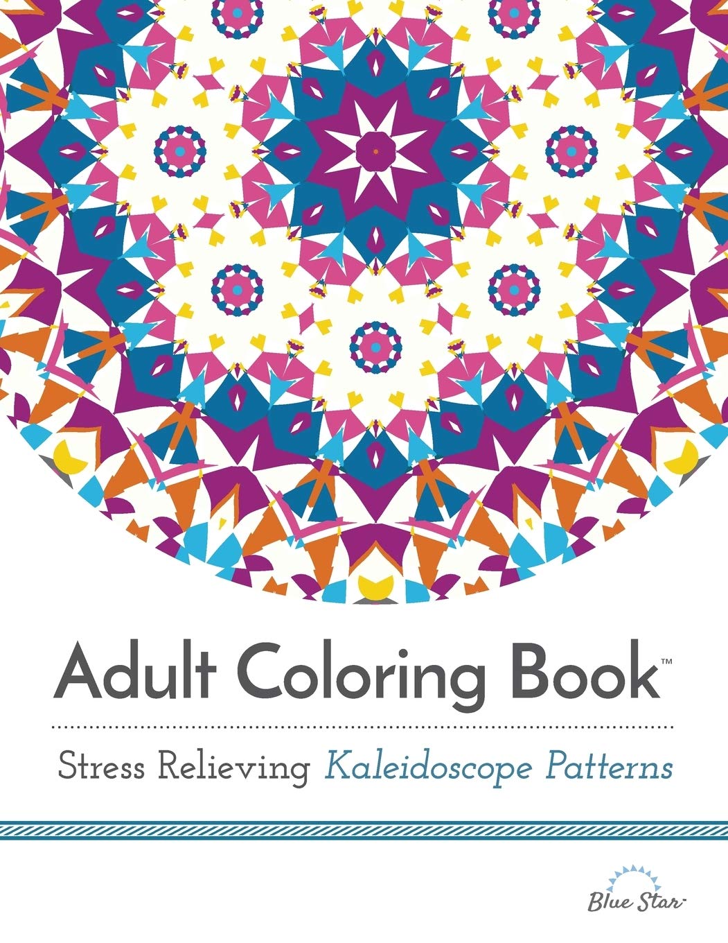 Adult Coloring Book: Stress Relieving Kaleidoscope Patterns: Blue Star ...