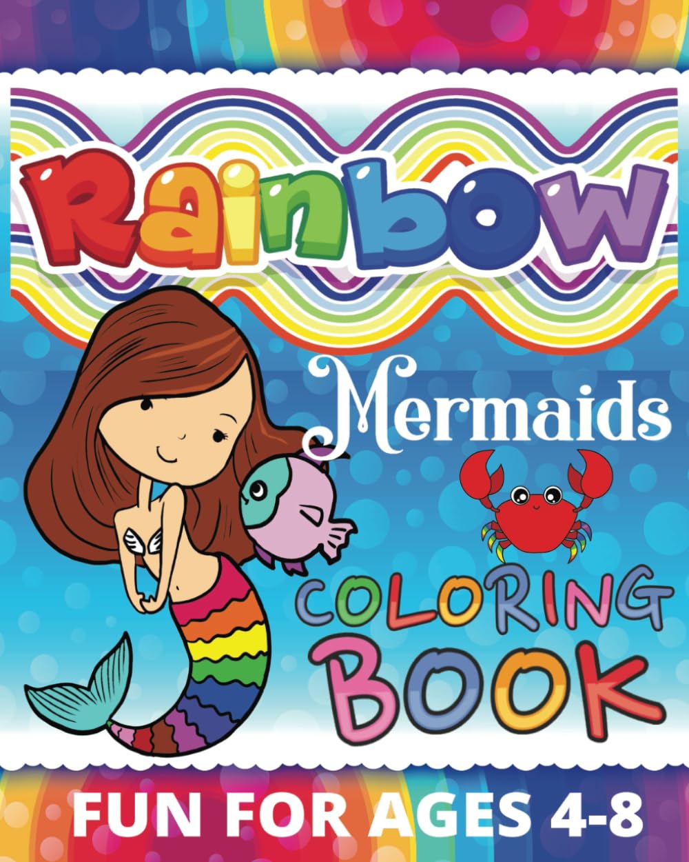 RAINBOW MERMAIDS Coloring Book: Adorable Mermaid Coloring Book For Kids ...