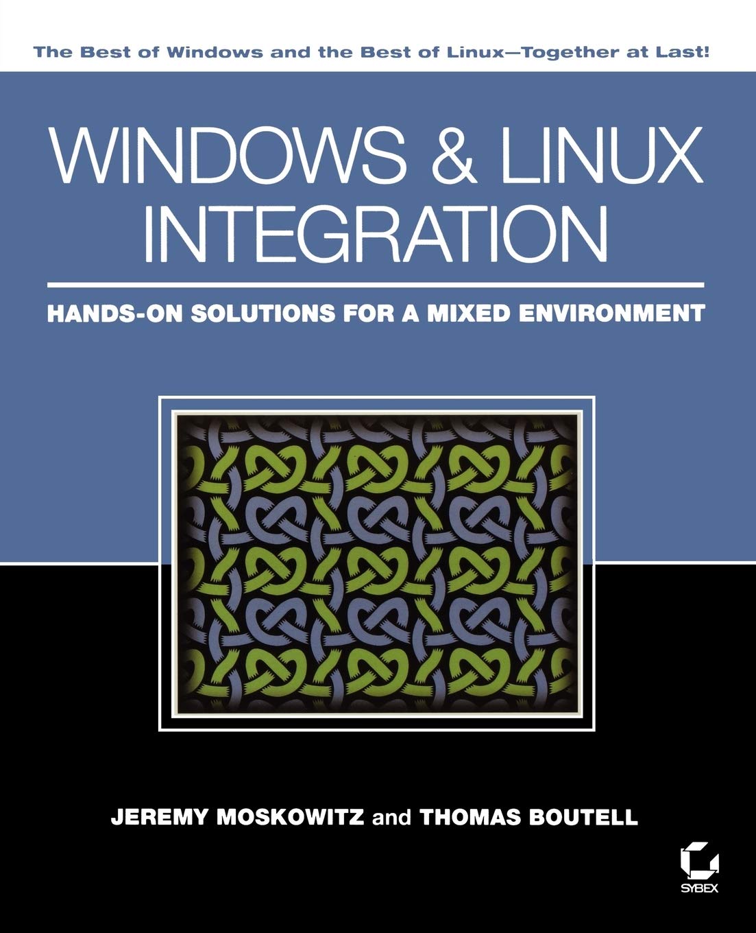 Windows & Linux Integration: Hands-on Solutions for a Mixed Environment ...
