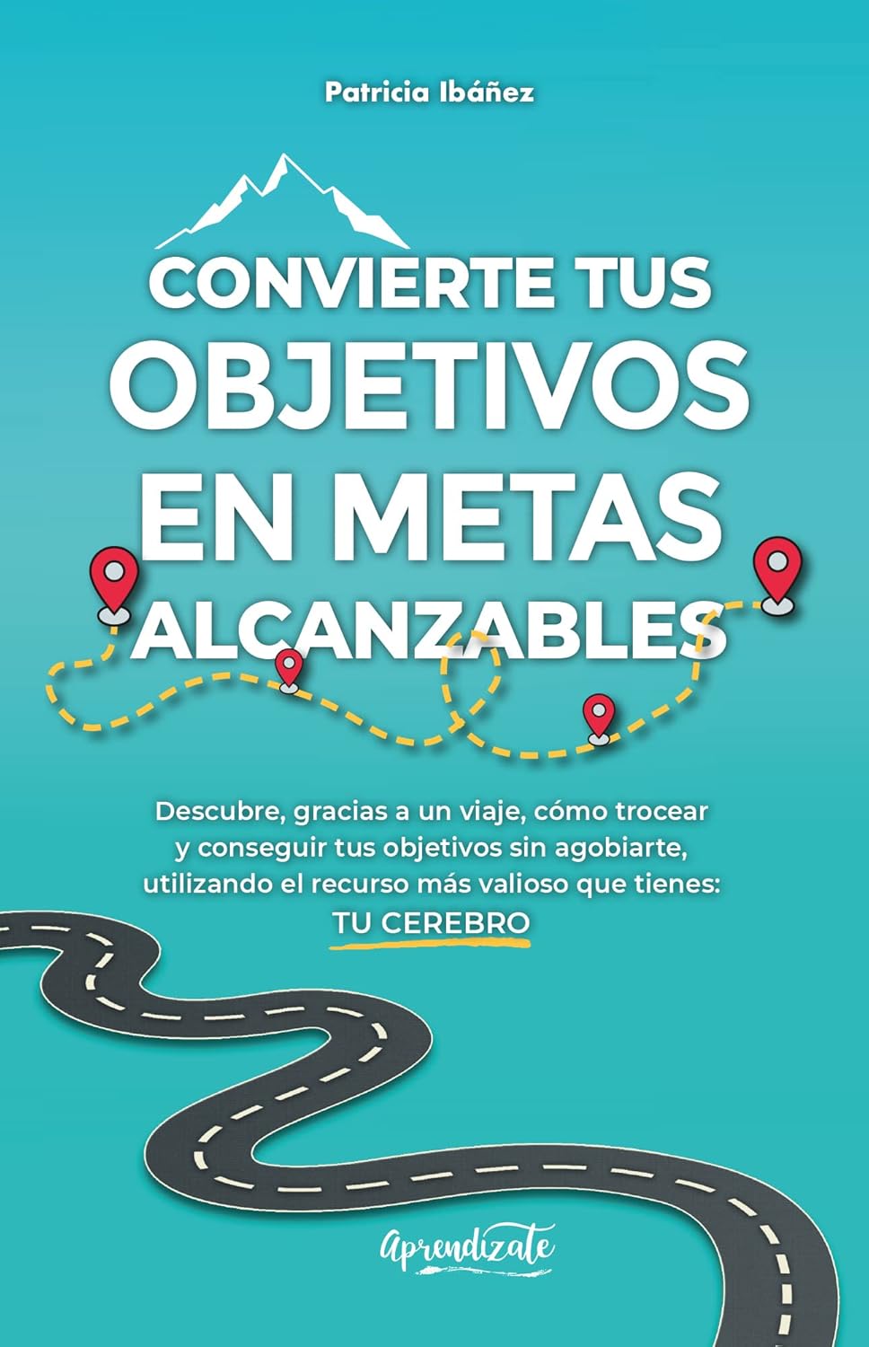 Convierte tus objetivos en metas alcanzables: Descubre, gracias a un ...