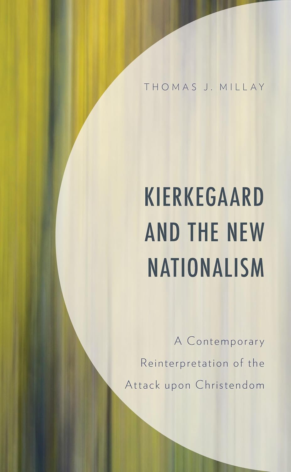 Kierkegaard and the New Nationalism: A Contemporary Reinterpretation of ...