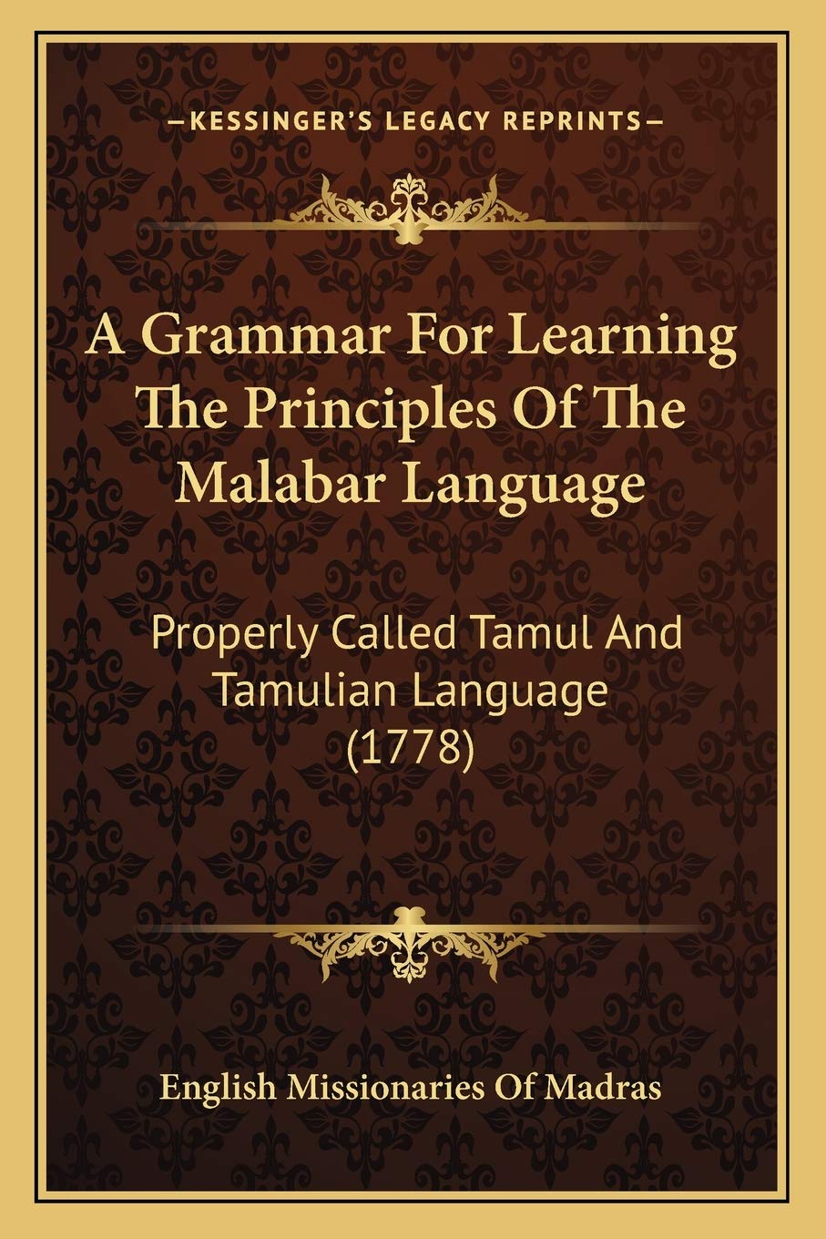 A Grammar For Learning The Principles Of The Malabar Language: Properly ...