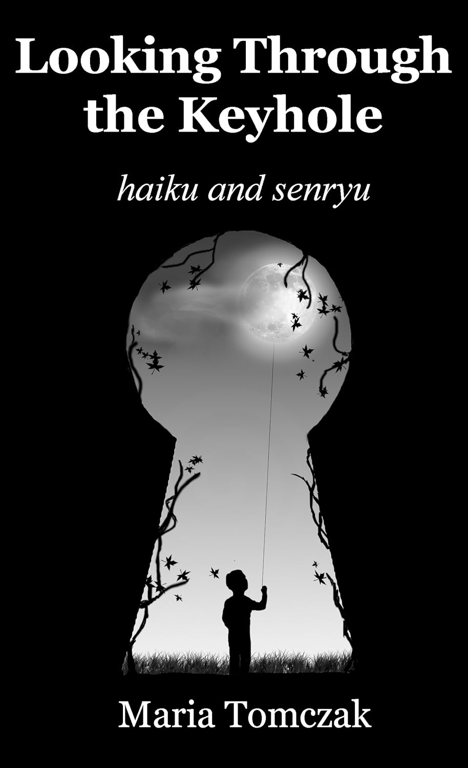 Amazon.com: Looking Through the Keyhole: haiku and senryu eBook ...
