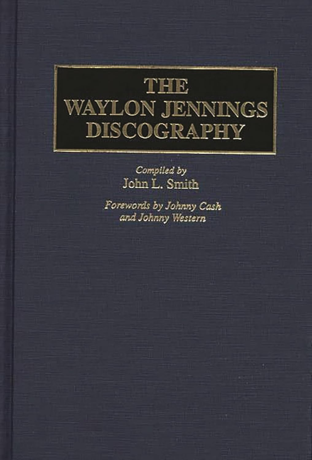 The Waylon Jennings Discography (Discographies: Association for ...