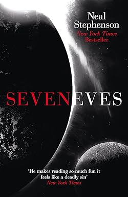 Seveneves : Stephenson, Neal: Amazon.co.uk: Books