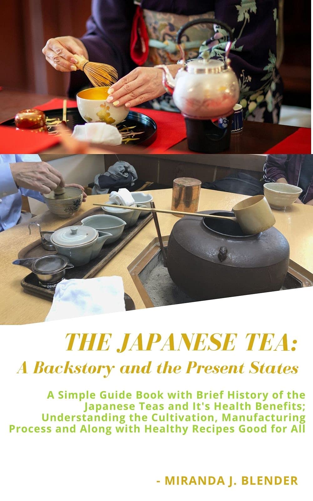 Buy THE JAPANESE TEA: A Backstory and the Present States: A Simple ...