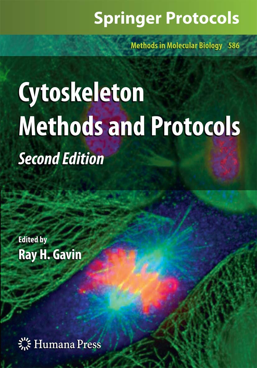 Cytoskeleton Methods and Protocols (Methods in Molecular Biology, 586 ...