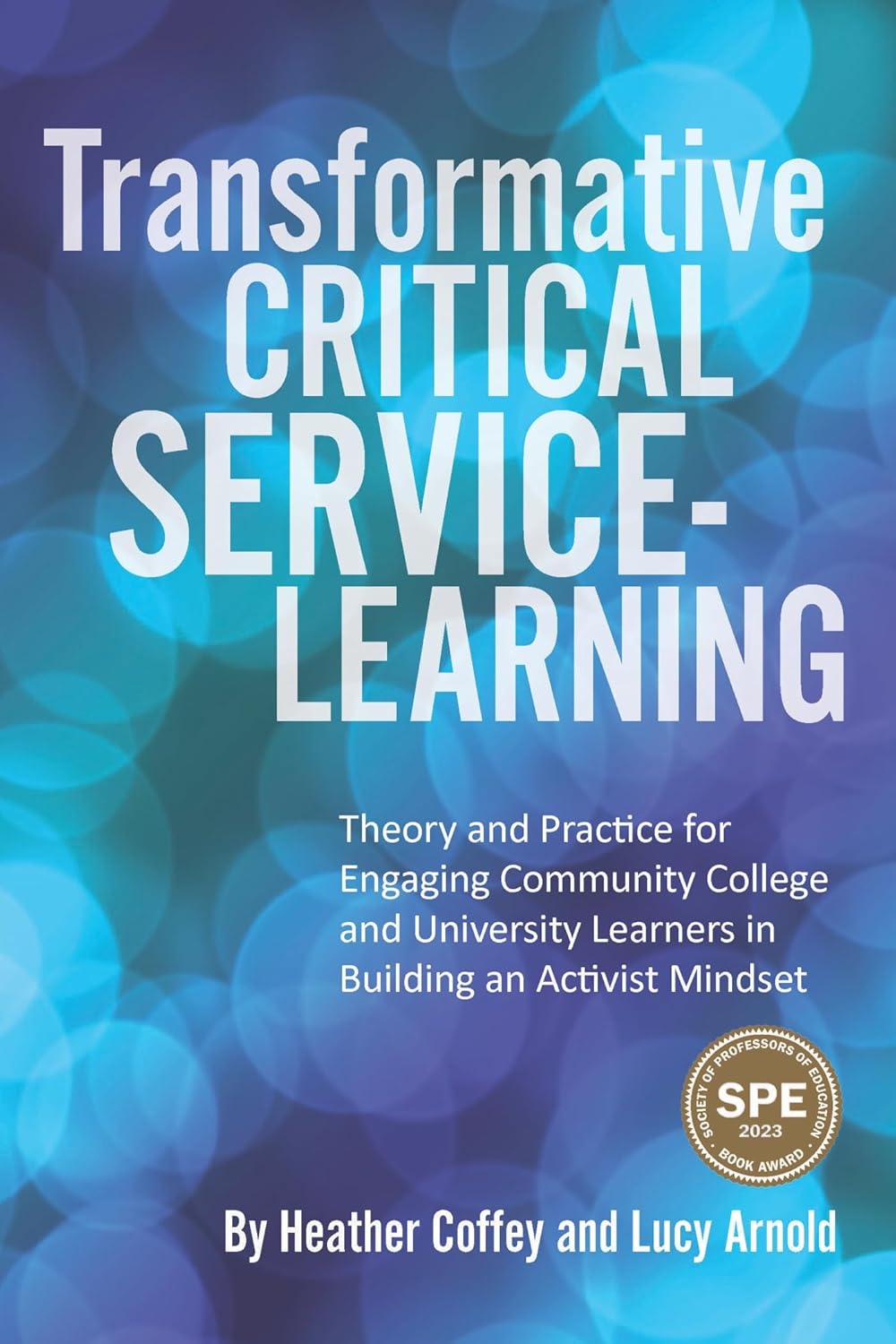 Transformative Critical Service-Learning: Theory and Practice for ...