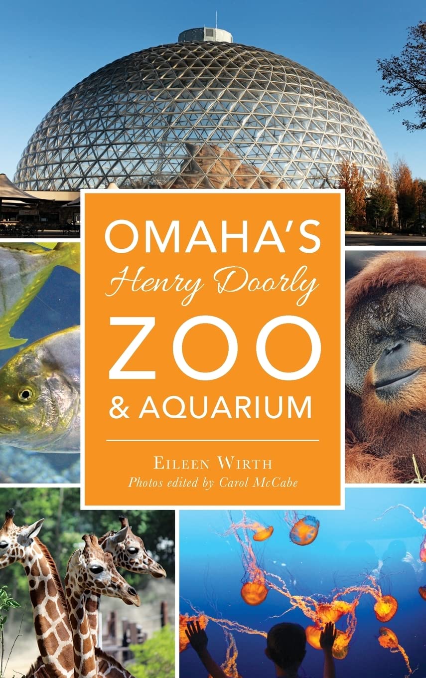 Omaha's Henry Doorly Zoo & Aquarium: Wirth, Eileen, McCabe, Carol ...