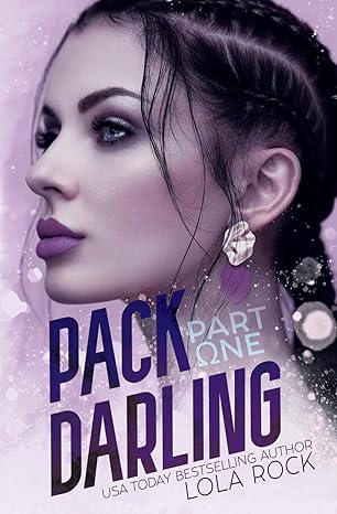 Pack Darling - Part One: Rock, Lola: 9781955974202: Amazon.com: Books