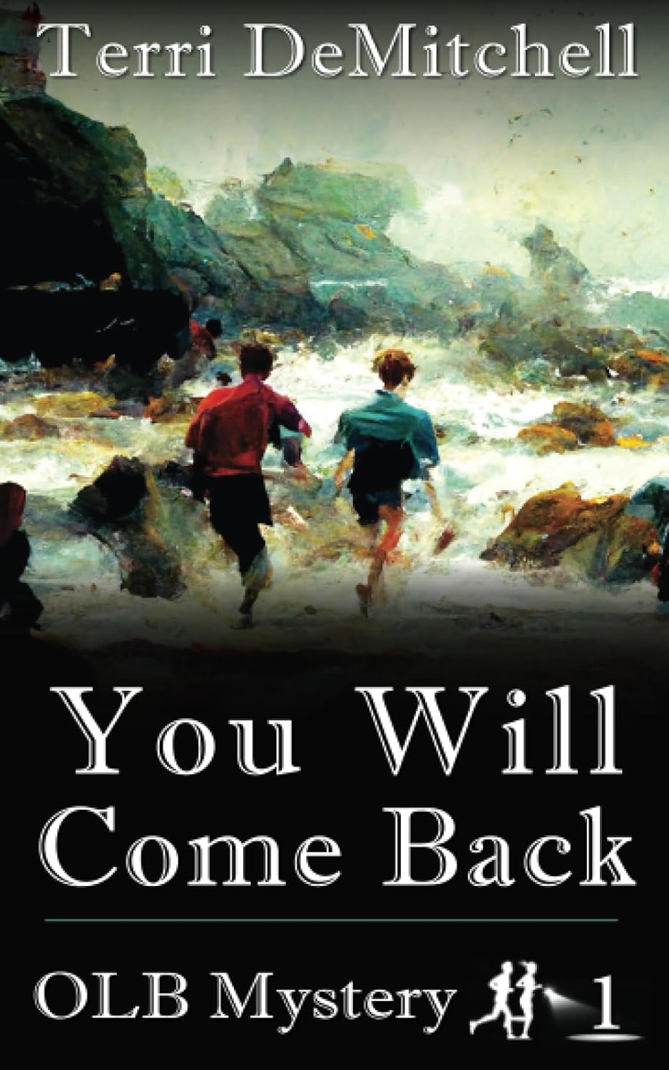 You Will Come Back (Olde Locke Beach Mysteries): DeMitchell, Terri ...