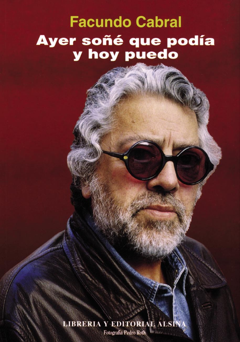 Ayer sone que podia y hoy puedo (Spanish Edition): Facundo Cabral ...