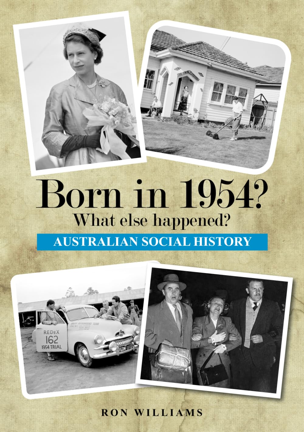 Born in 1954? What else happened? (BORN IN 19XX? WHAT ELSE HAPPENED ...