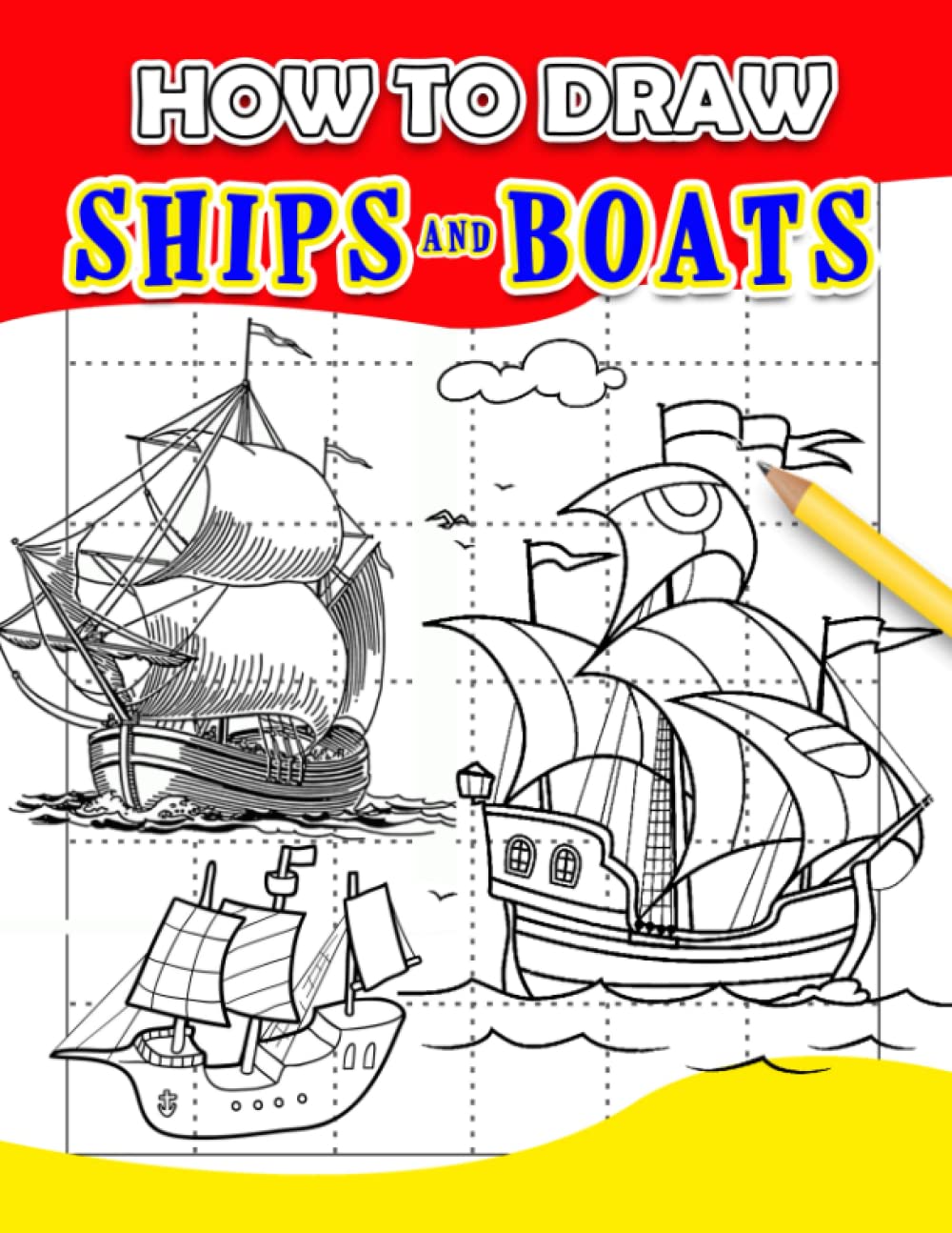 How To Draw Ships And Boats: Collection Of 30 Simple And Basic Drawing ...