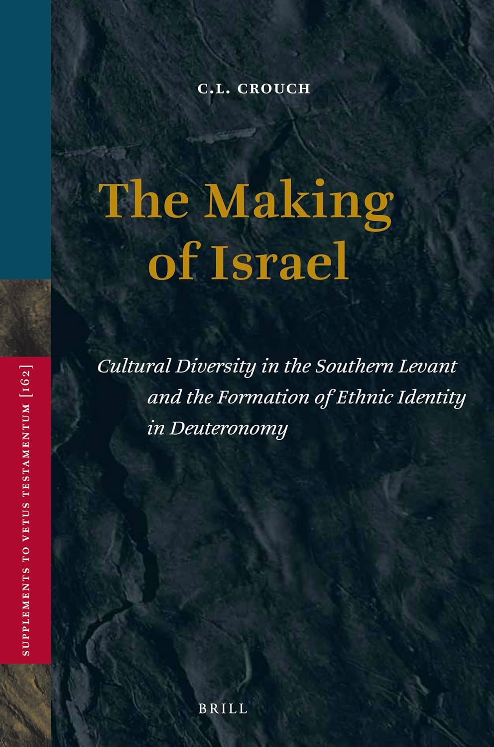 The Making of Israel: Cultural Diversity in the Southern Levant and the ...