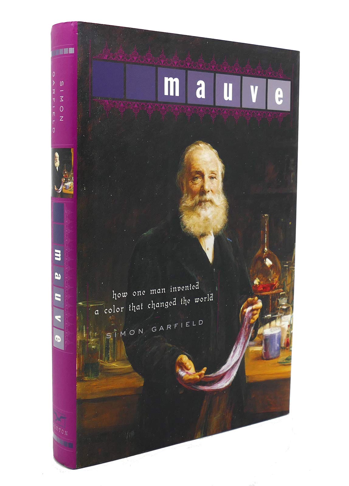 Mauve: How One Man Invented a Color That Changed the World: Garfield ...