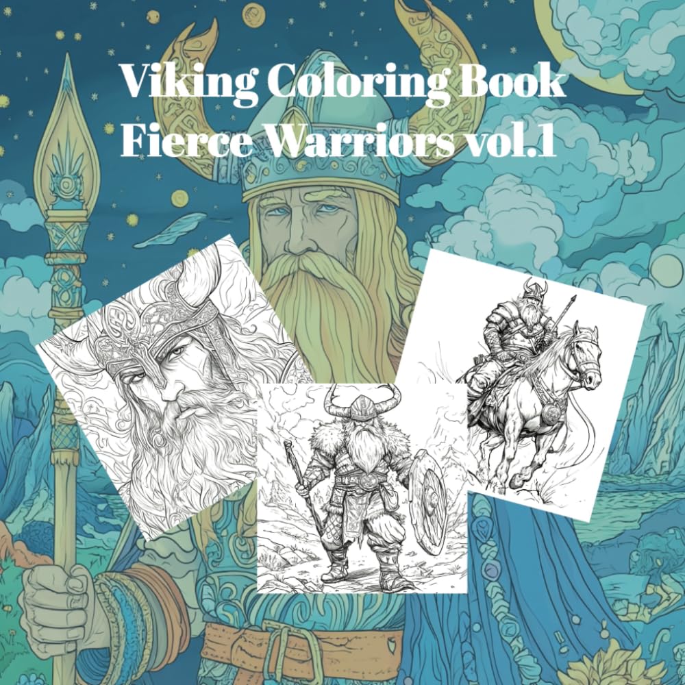 Viking Coloring Book Fierce Warriors vol.1: 40 Stunning Designs to ...