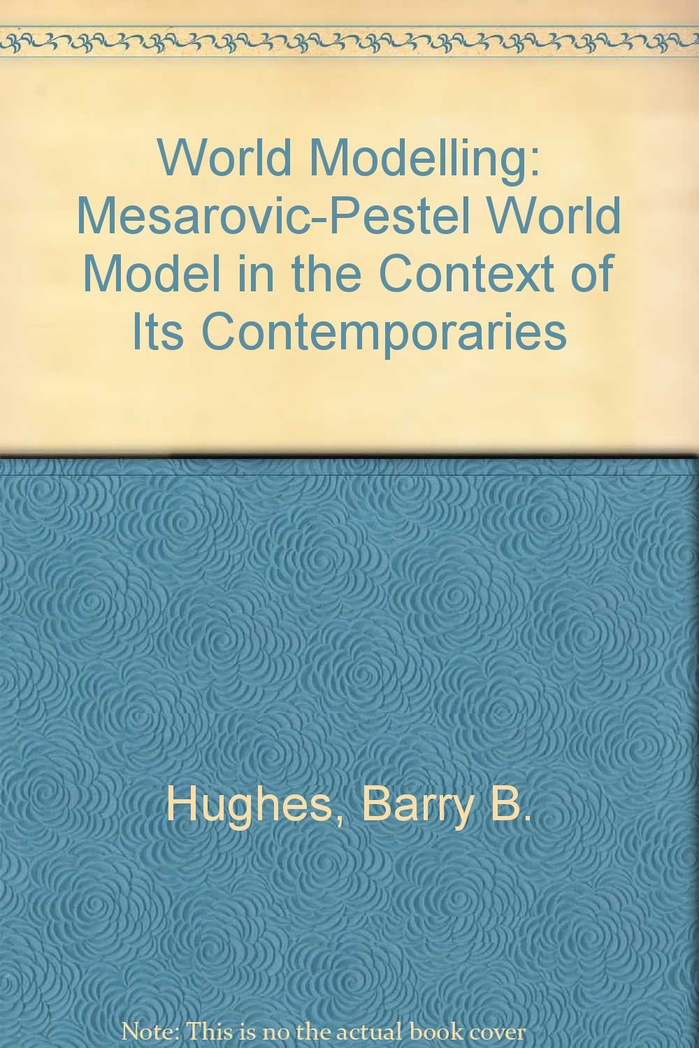 World Modelling: Mesarovic-Pestel World Model in the Context of Its ...