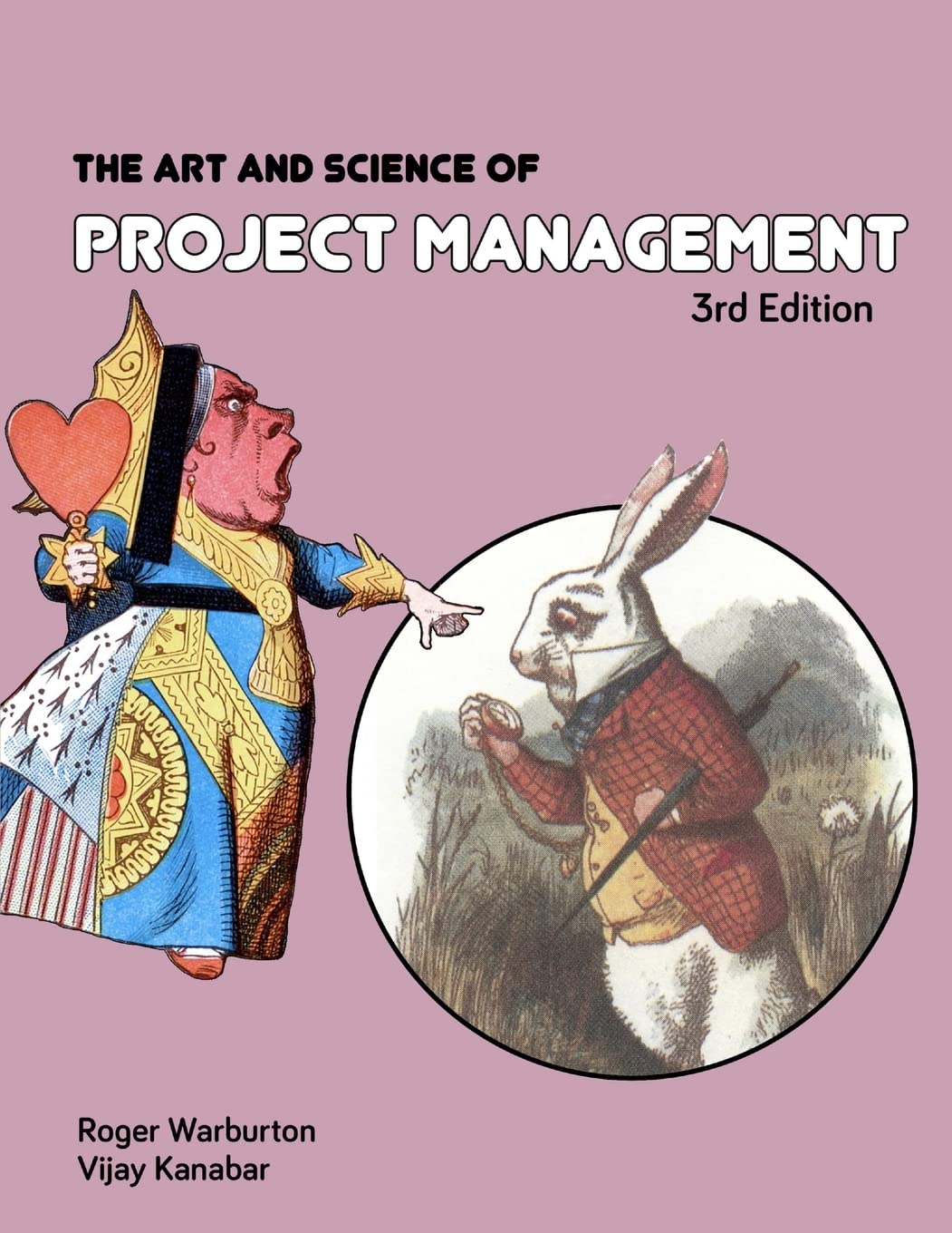 The Art and Science of Project Management 3rd Edition: Warburton, Roger ...