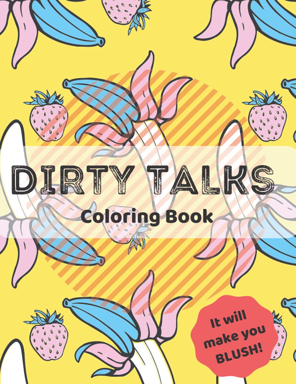 Dirty Talks Coloring Book: Sex Phrases Adult Coloring Book | Naughty ...