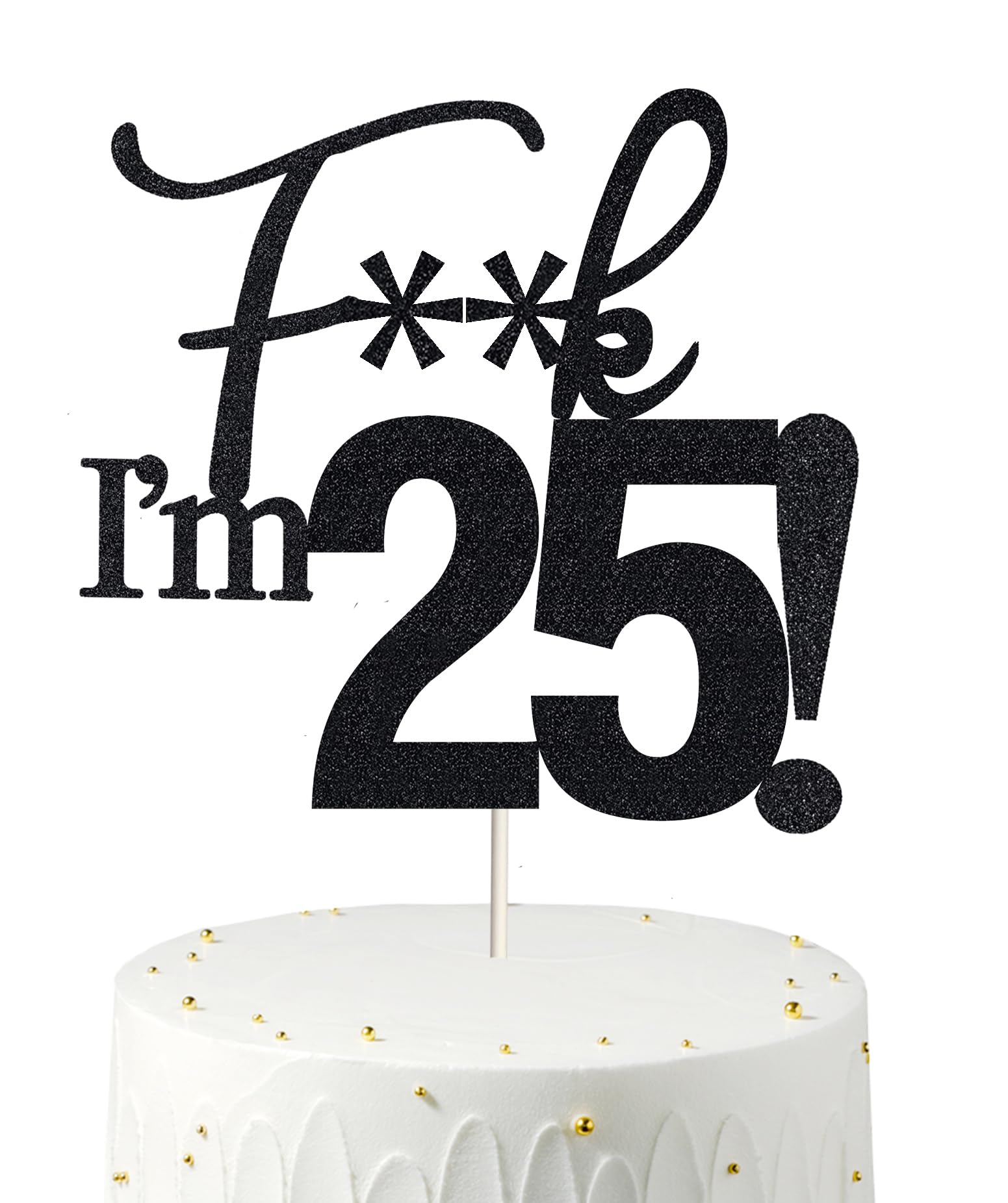 25 Cake Toppers, 25 Birthday Cake Toppers-Black Glitter, Funny 25th ...