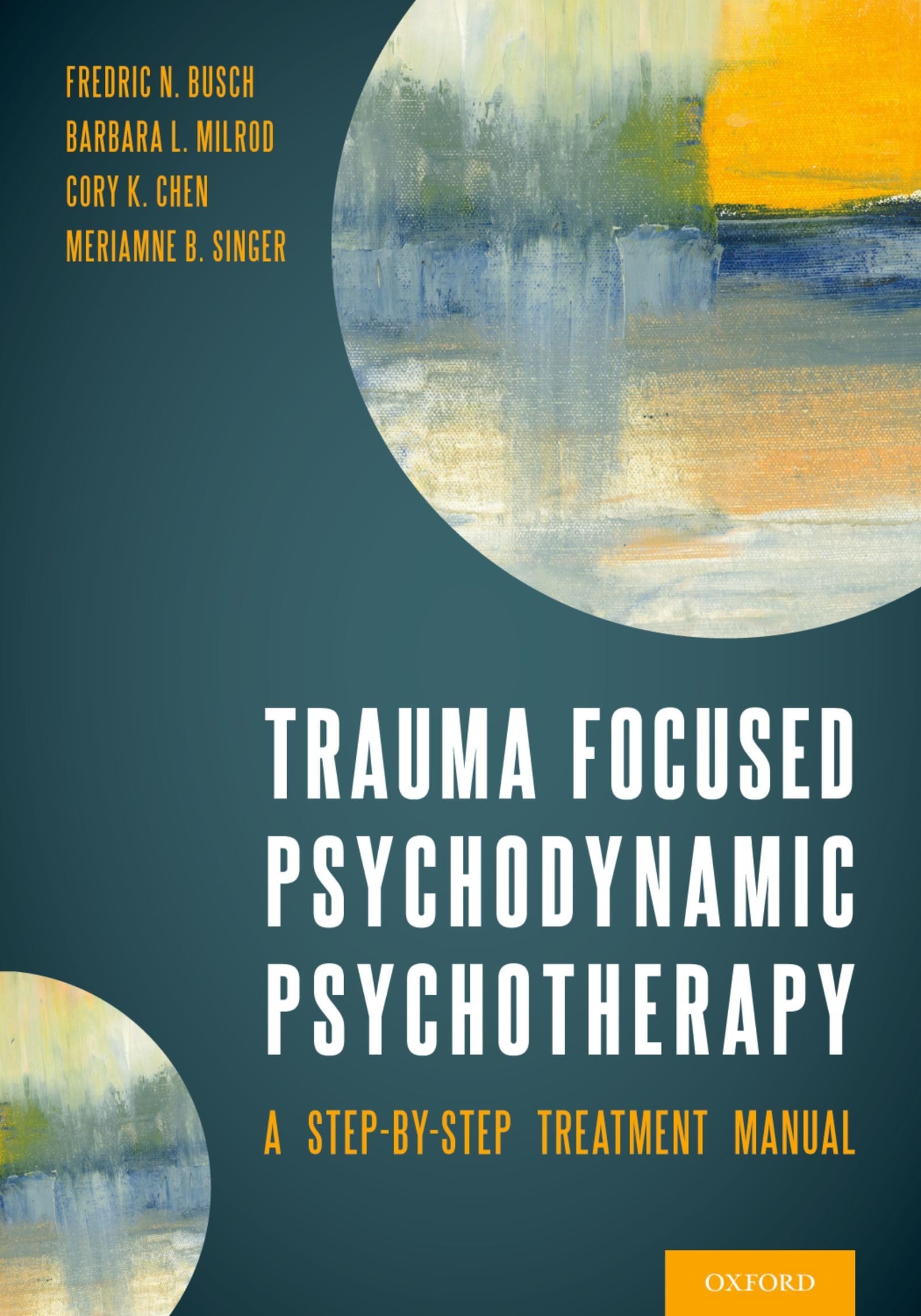 Trauma Focused Psychodynamic Psychotherapy: 9780197574355: Medicine ...