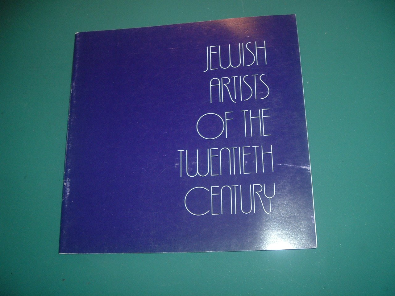 Jewish Artists of the Twentieth Century: An Exhibition Organized By the ...