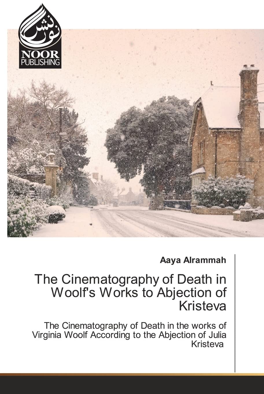 Buy The Cinematography of Death in Woolf's Works to Abjection of ...