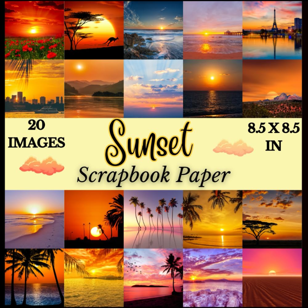 Sunset Scrapbook Paper: Collection of romantic and artistic sunset ...