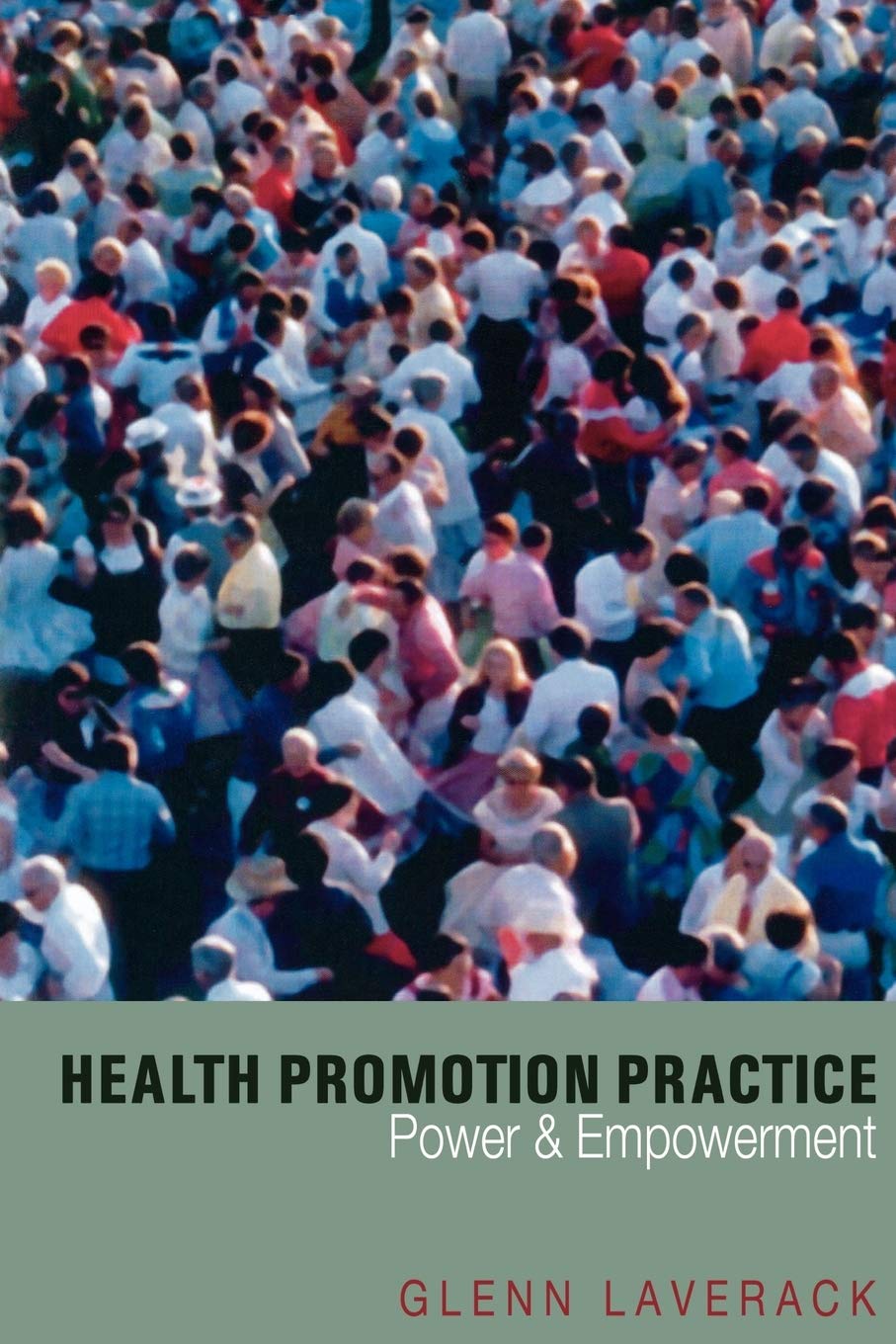Health Promotion Practice: Power and Empowerment: 9780761941804 ...