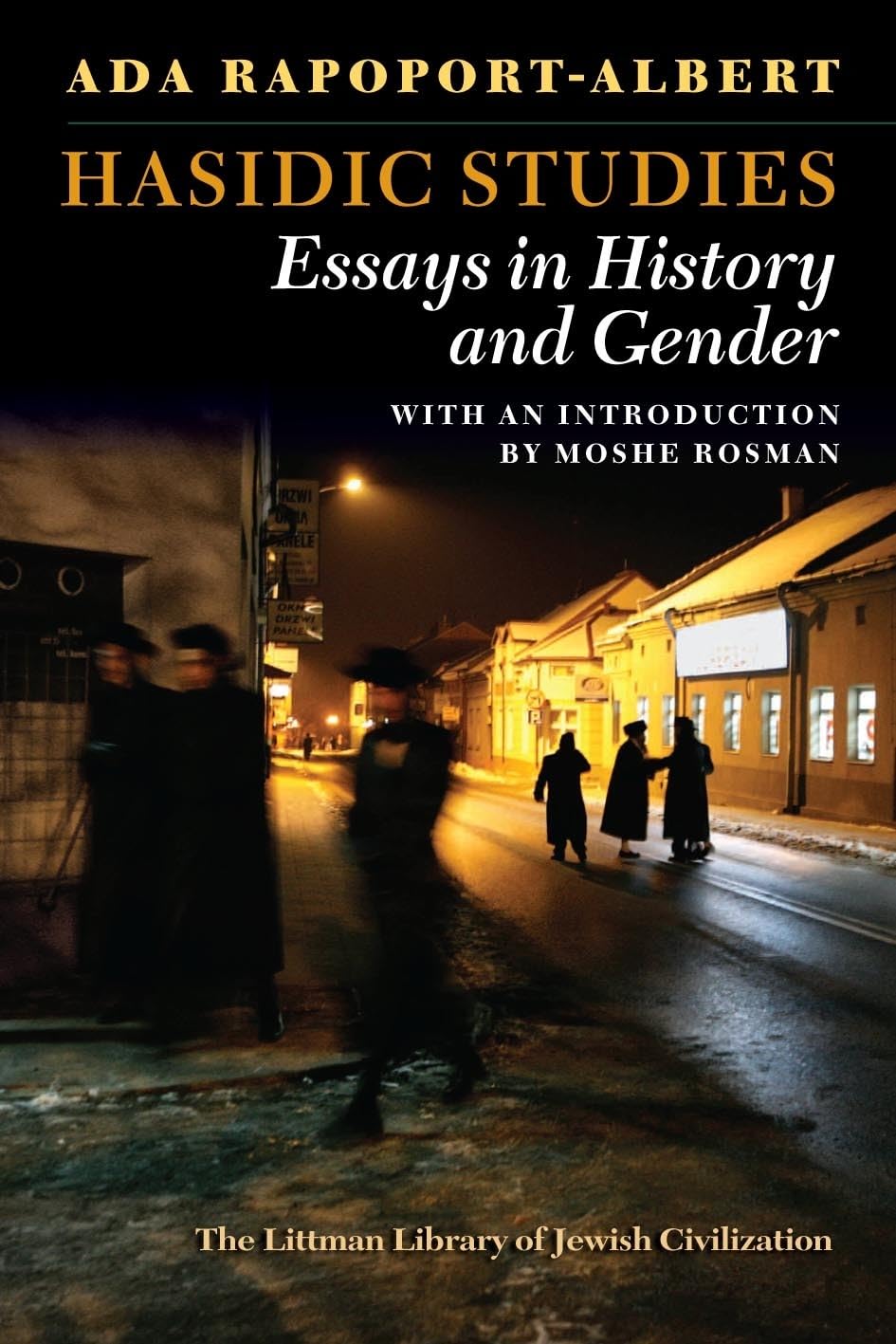 Amazon.com: Hasidic Studies: Essays in History and Gender (The Littman ...