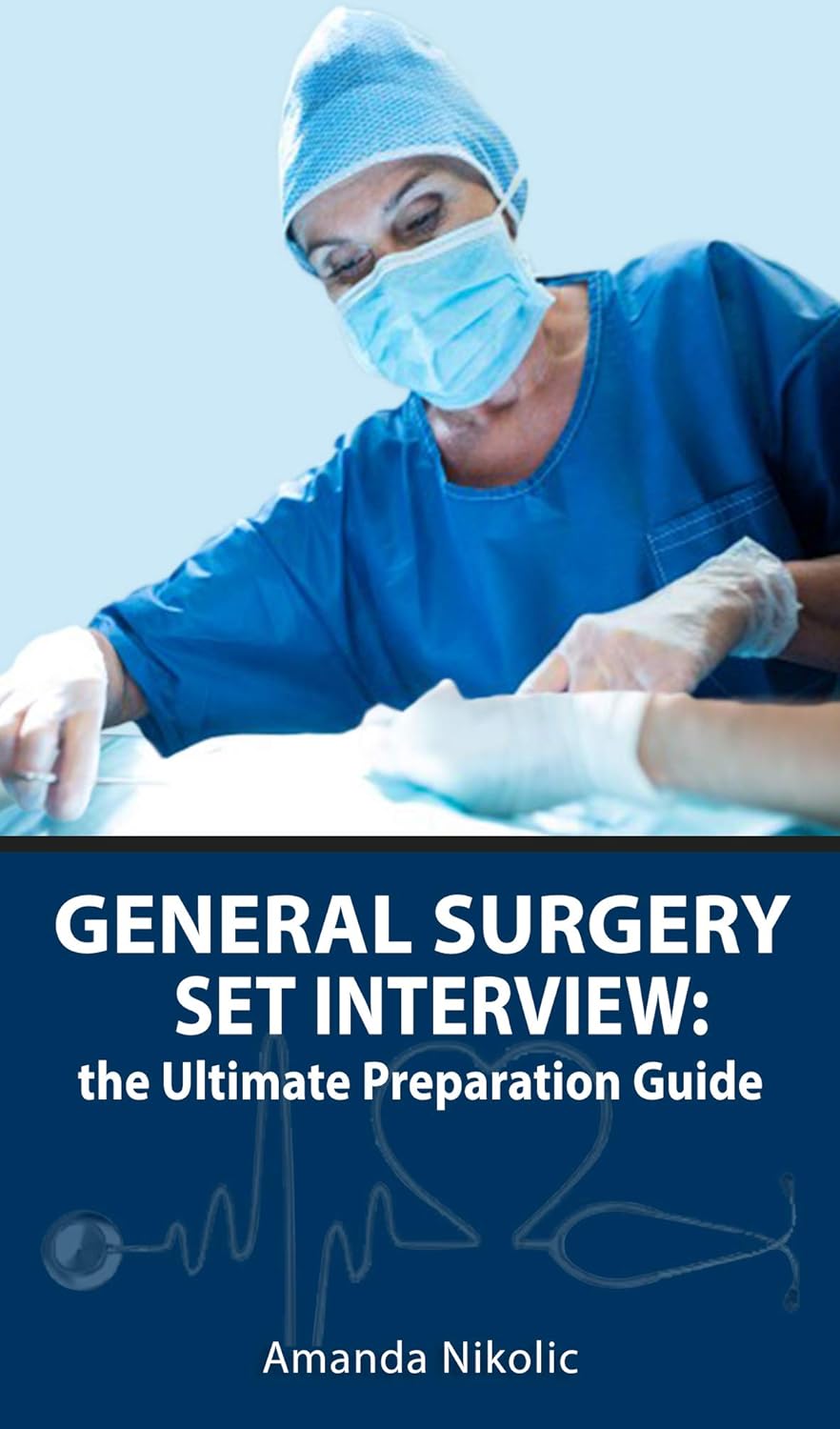 General Surgery SET Interview: The Ultimate Preparation Guide - Kindle ...