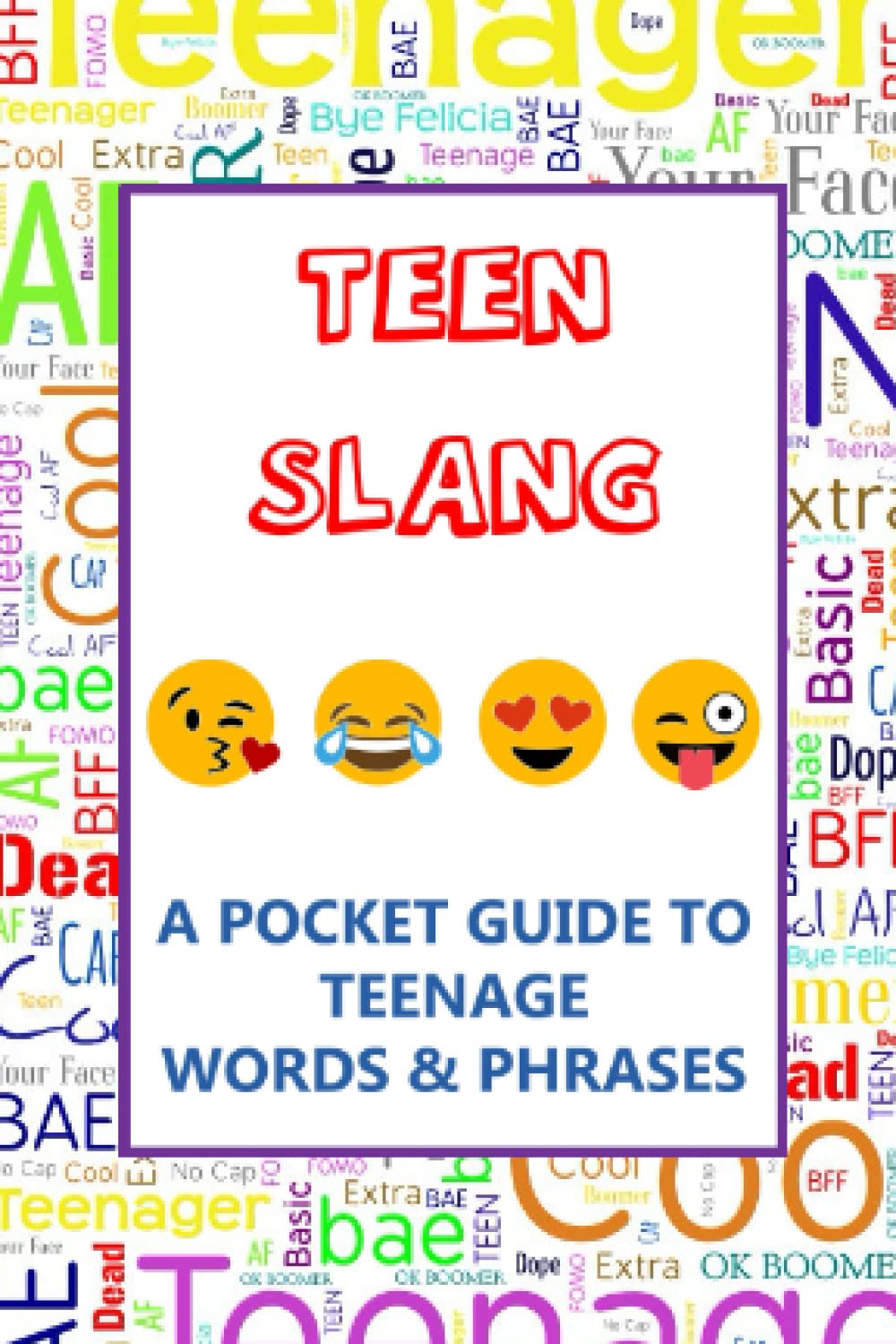 Teen Slang – A Pocket Guide To Teenage Words & Phrases: A fun mini ...