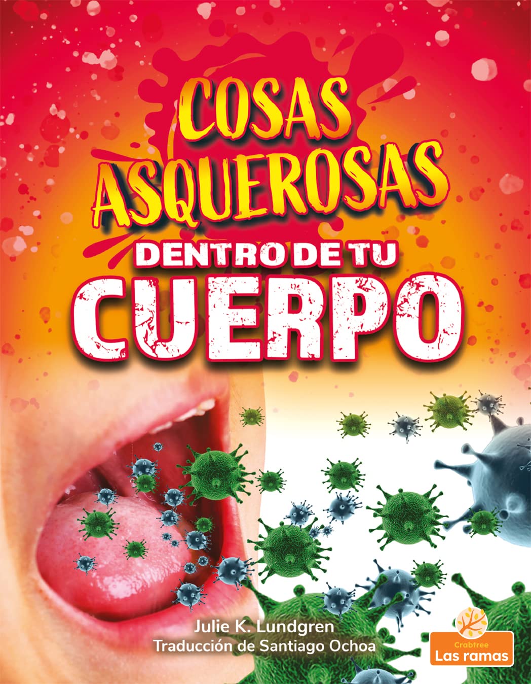 Cosas asquerosas dentro de tu cuerpo/ Gross and Disgusting Stuff in ...