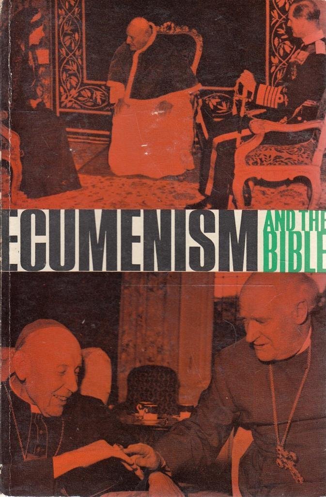 Ecumenism and the Bible: Hedegard, David: Amazon.com: Books