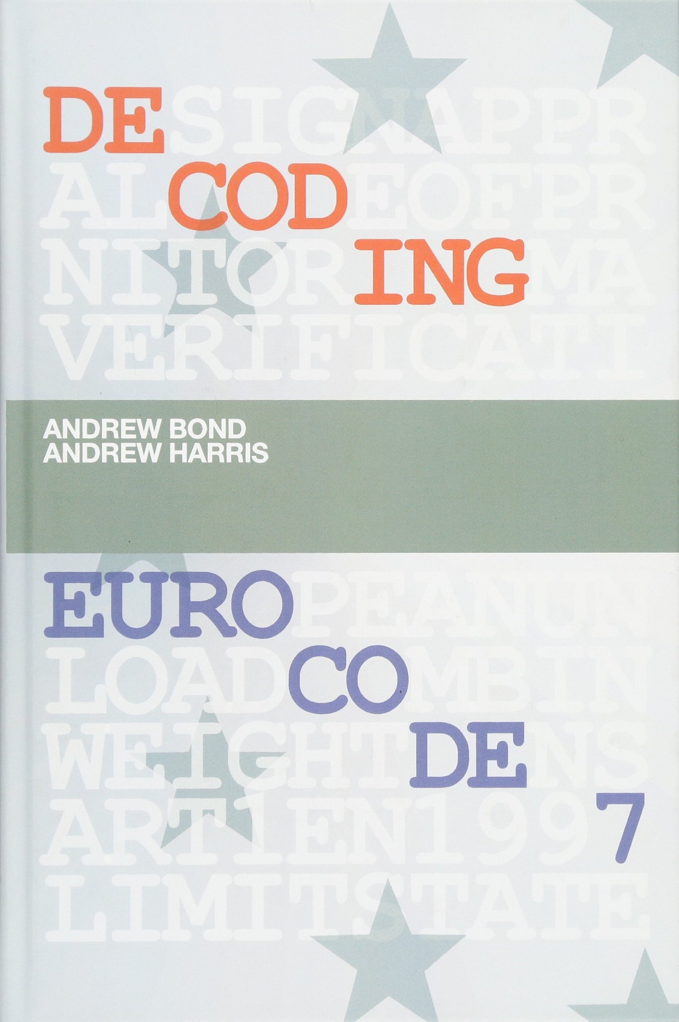 Decoding Eurocode 7: Amazon.co.uk: Bond, Andrew, Harris, Andrew ...